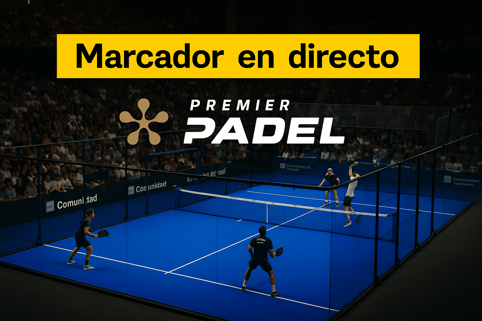 Resultados Premier Padel en directo 2025 | Marcador Live